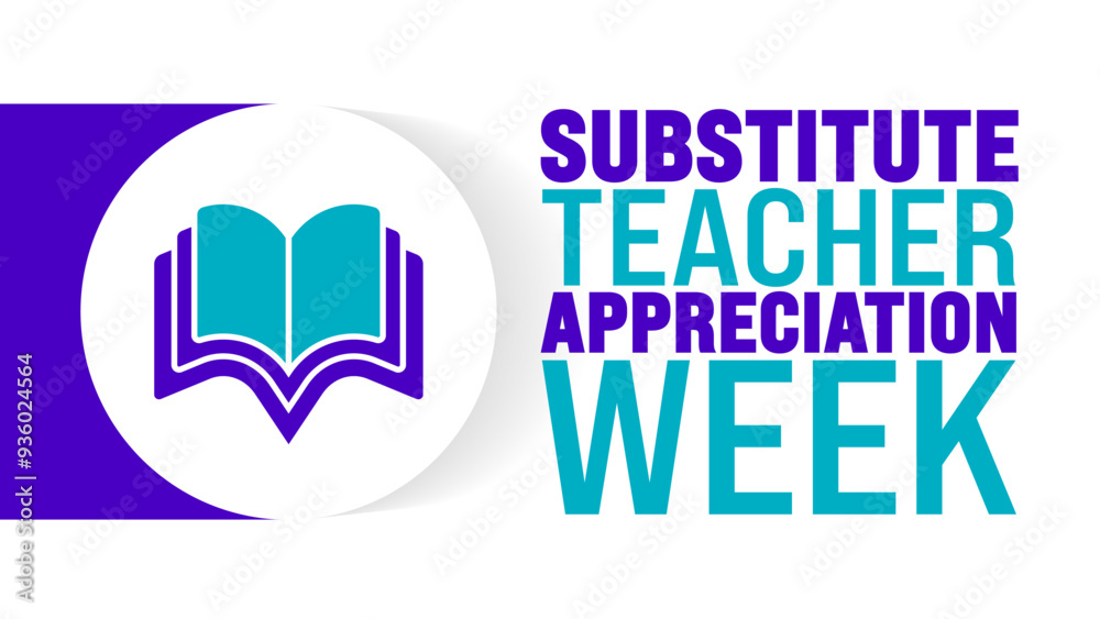 Substitute Teacher Appreciation Week is observed every year in ...