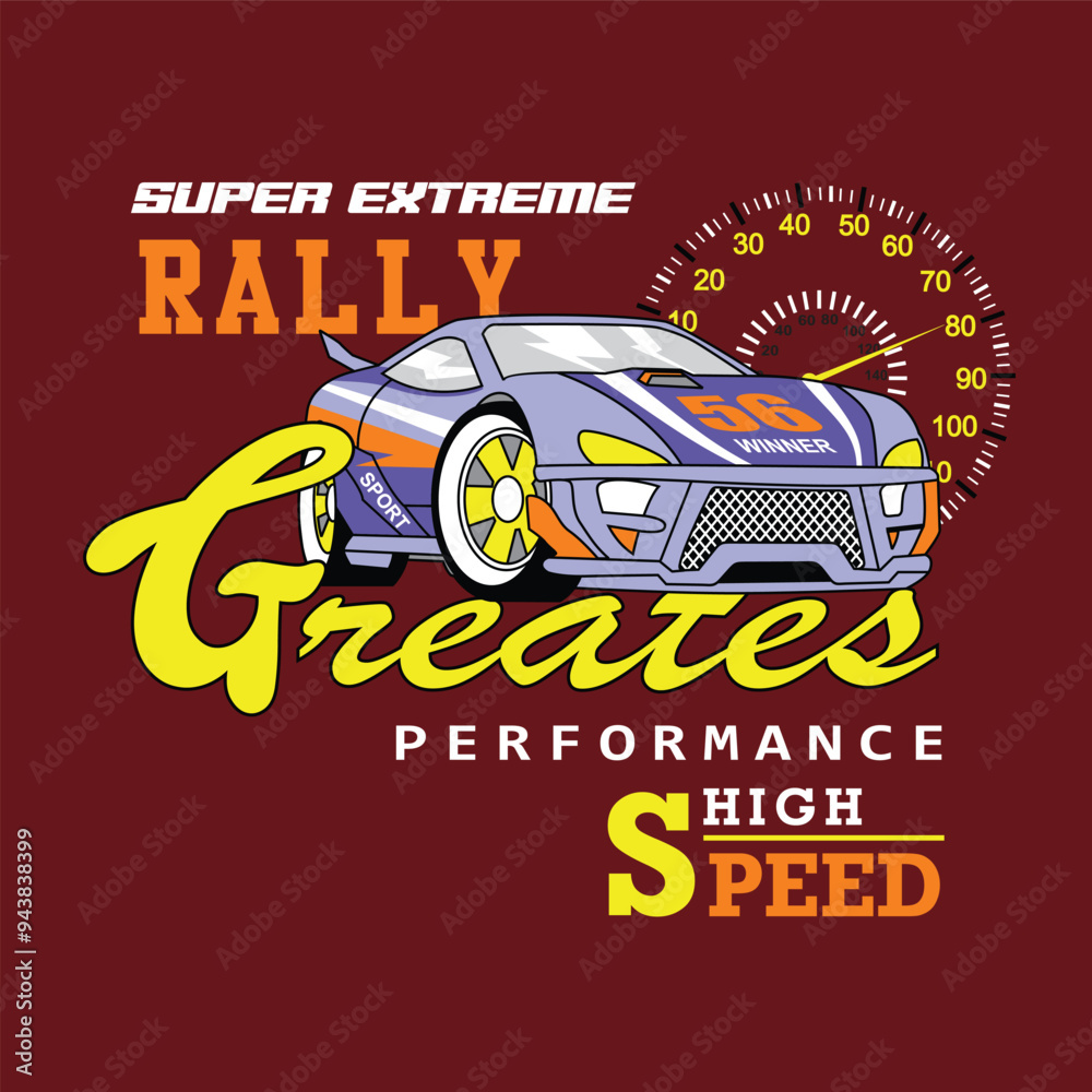 car slogan with greatest performance high speed, super extreme rally ...