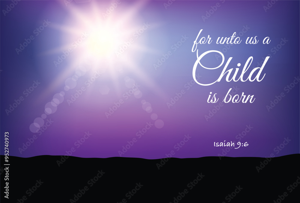 For unto us a Child is Born Isaiah 9:6 bible scripture quote ...