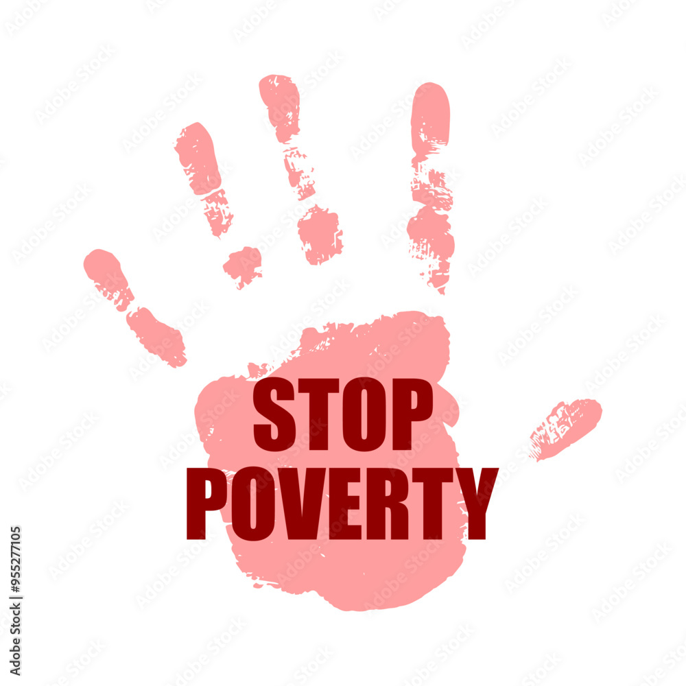Vector illustration of Stop Poverty symbol with red handprint on ...