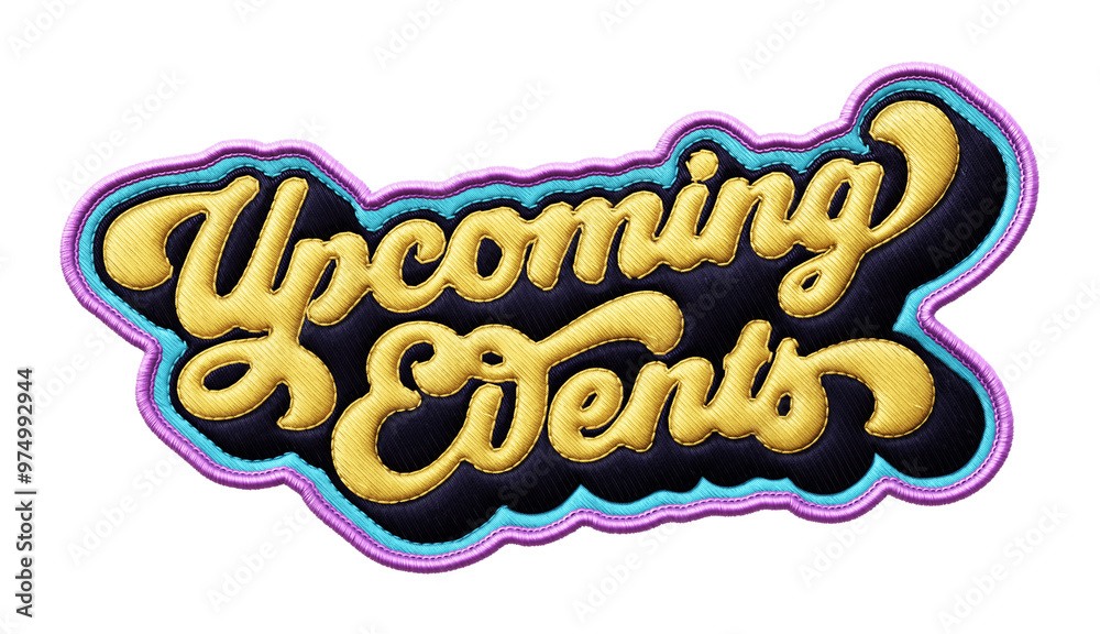 Words ‘Upcoming Events’ written in retro script font with puff ...