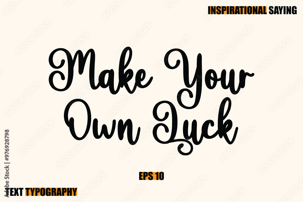 Inspirational Quote Of Modern Cursive Typography Text Make Your Own ...