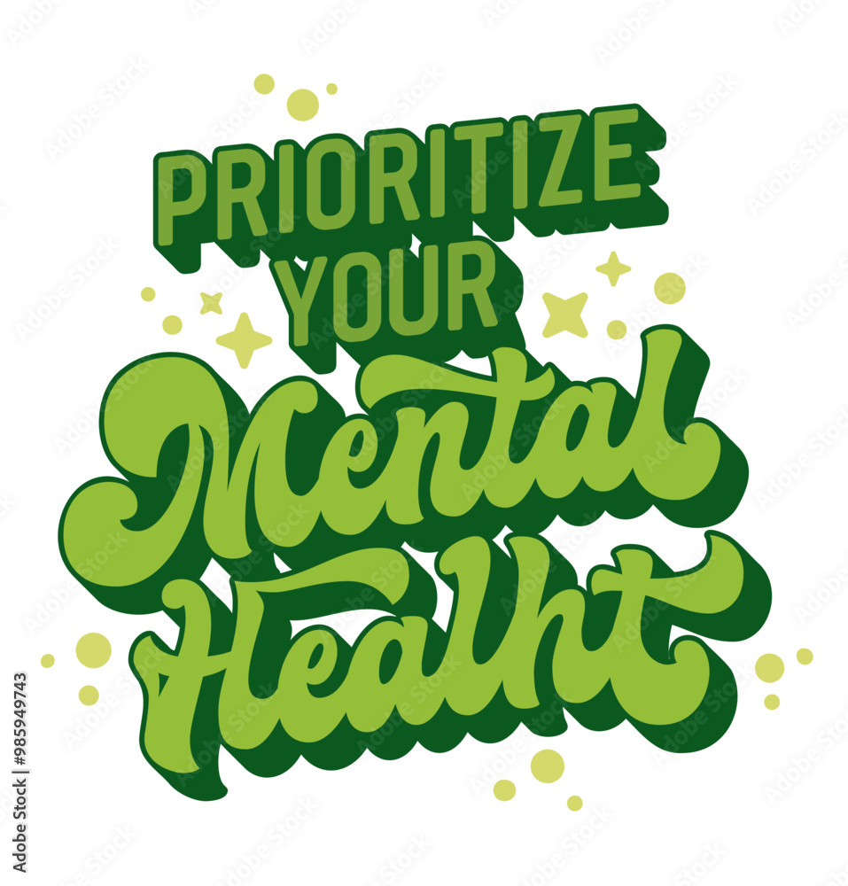 Prioritize Your Mental Health, bold and vibrant lettering in calming ...