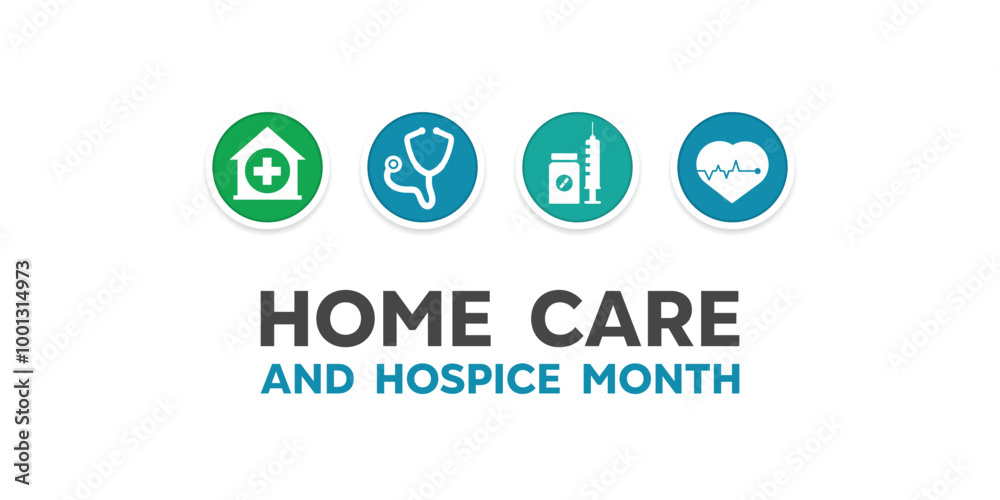 Home Care and Hospice Month. Home, stethoscope, medicine, syringe and ...
