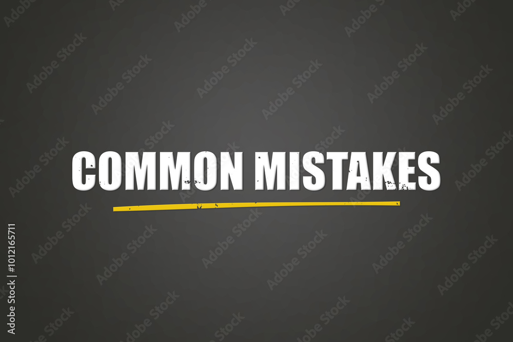 Common Mistakes. A blackboard with white text. Illustration with grunge ...