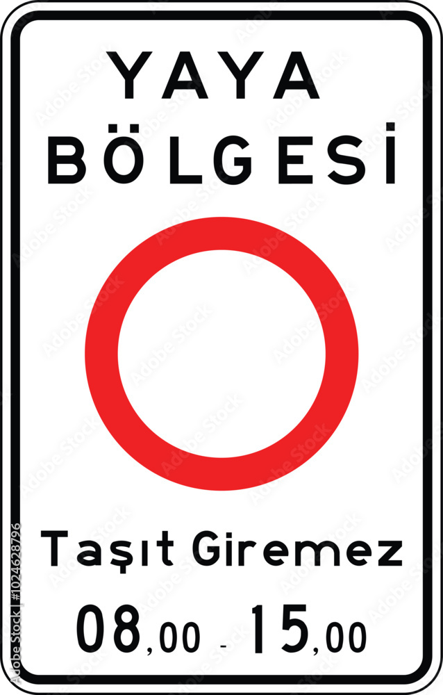 Pedestrian Zone, Warning Signs, Turkey Highway Standard Traffic Signs ...
