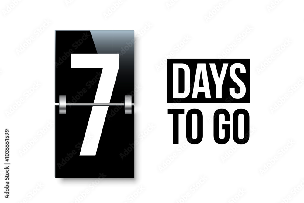 Countdown days to go poster. Left 7 days. Count time display with ...