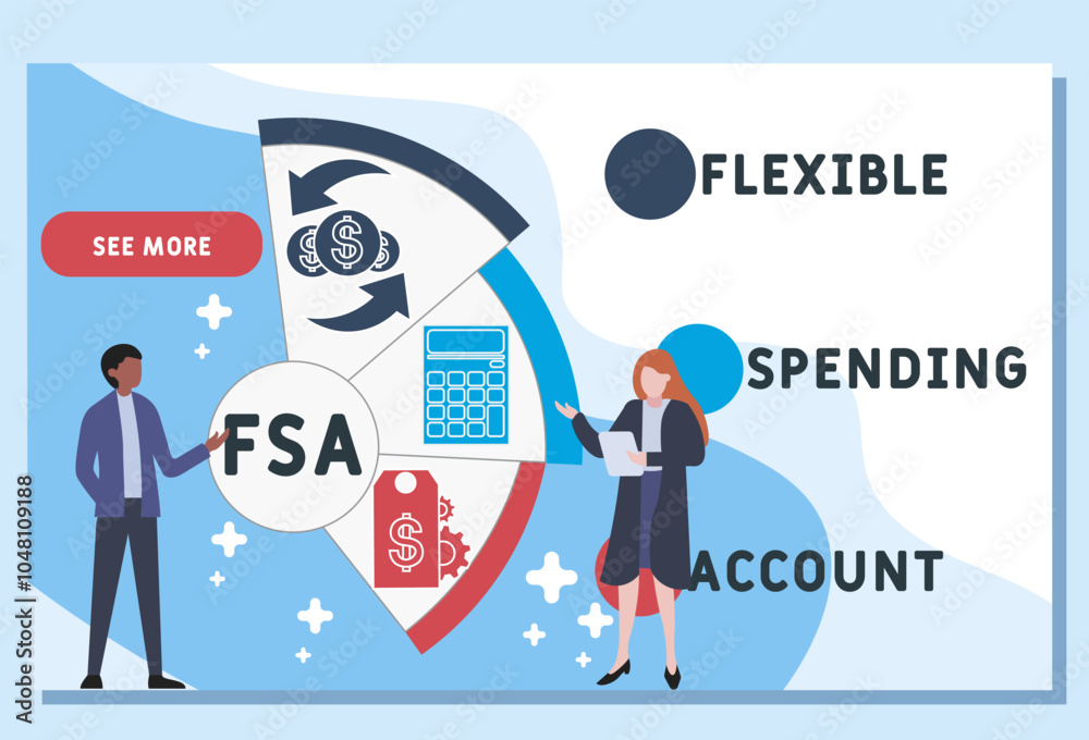 FSA - flexible spending account acronym. business concept background ...