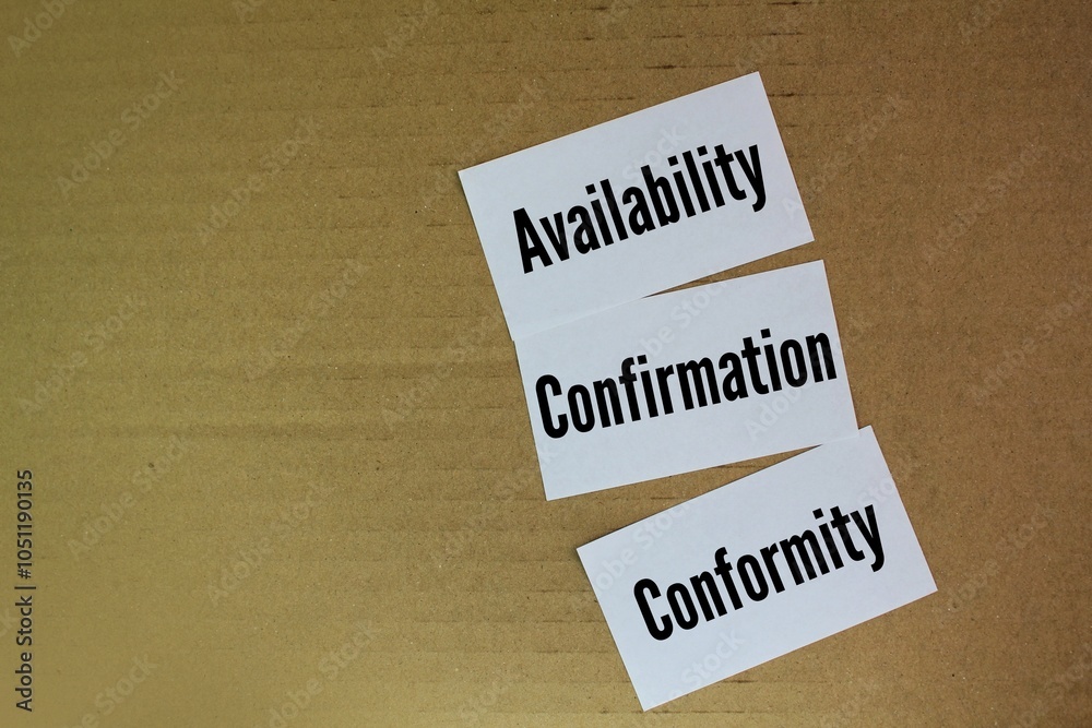 white paper with the words availability, confirmation, and conformity ...