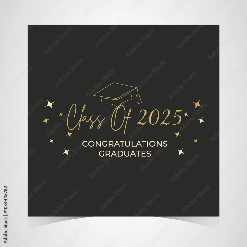 Class of 2025 Congratulations Graduates. Academic Cap and Diploma ...