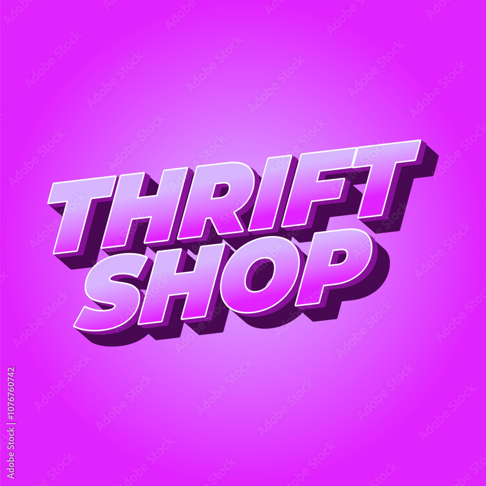 Thrift shop. Text effect in bold fonts with 3D style, good for social ...