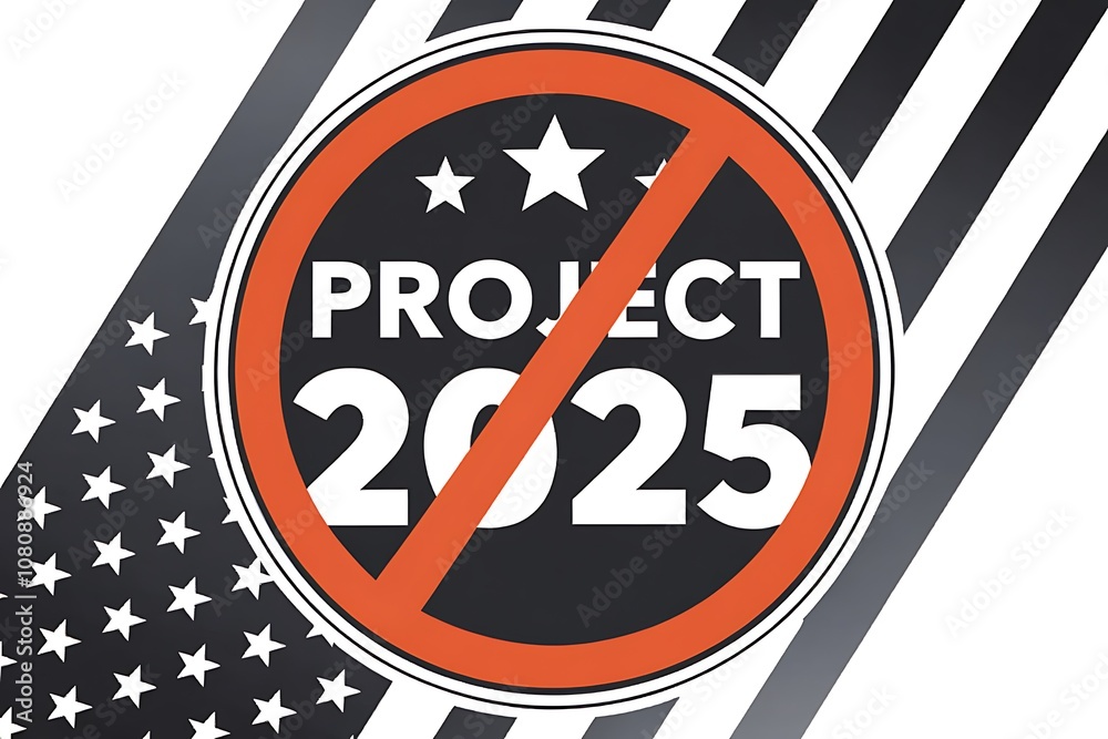 Project 2025 - Prohibition Symbol Stock Photo | Adobe Stock