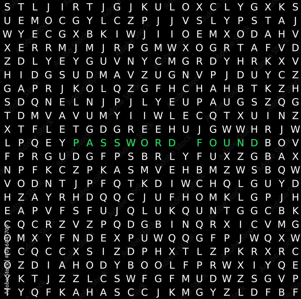 many white letters randomly forming the phrase PASSWORD FOUND in green ...
