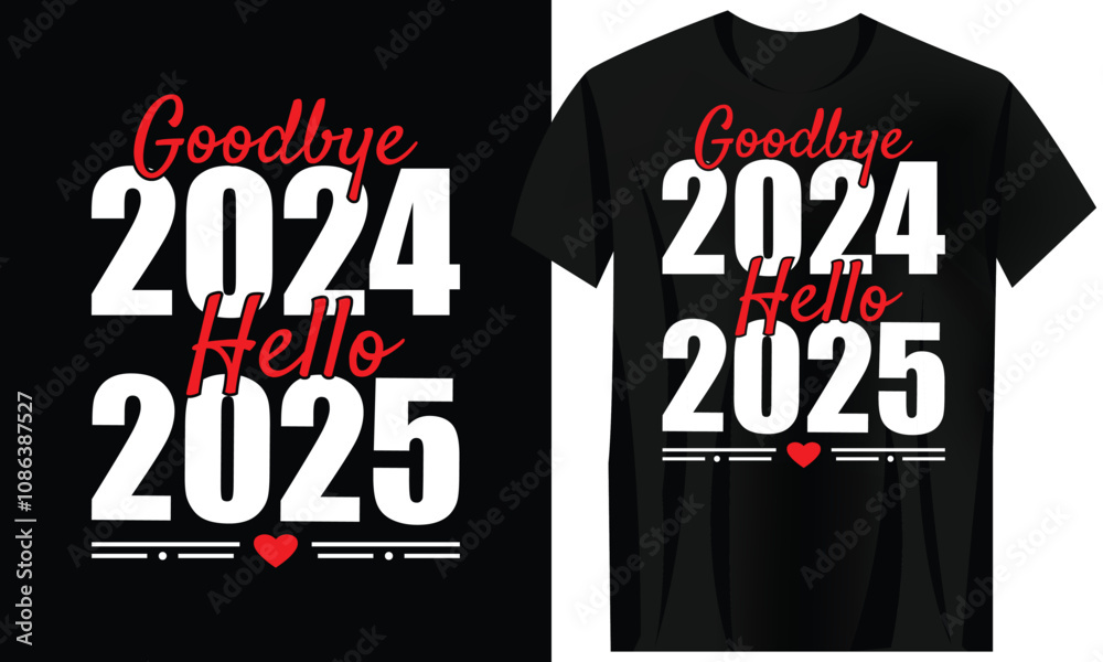 Vektor Goodbye 2024 Hello 2025 New Year Tee, New Year Shirt Goodbye ...