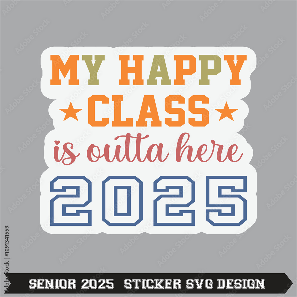 Vector de Stock Senior 2025 Family Sticker SVG Design Senior Class of ...
