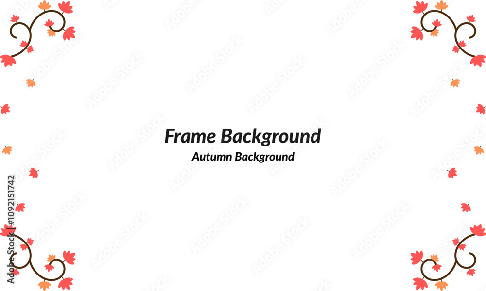 autumn themed background frame. red maple leaves. nature and botany ...