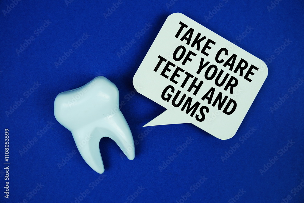 Take Care Of Your Teeth And Gums text on speech bubble with white tooth ...
