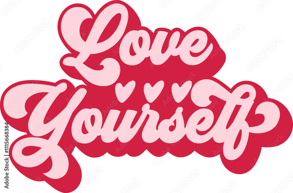 Pink groovy Love yourself - pink script hand lettering inscription text ...