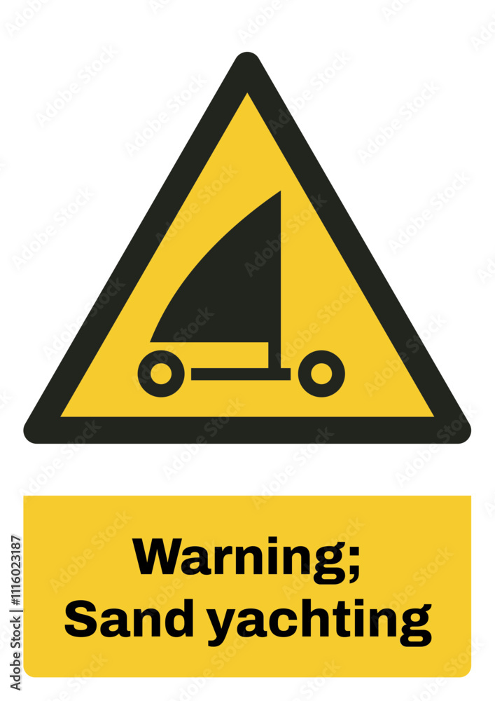 ISO warning safety signs sentence case text_warning ; sand yacthting ...