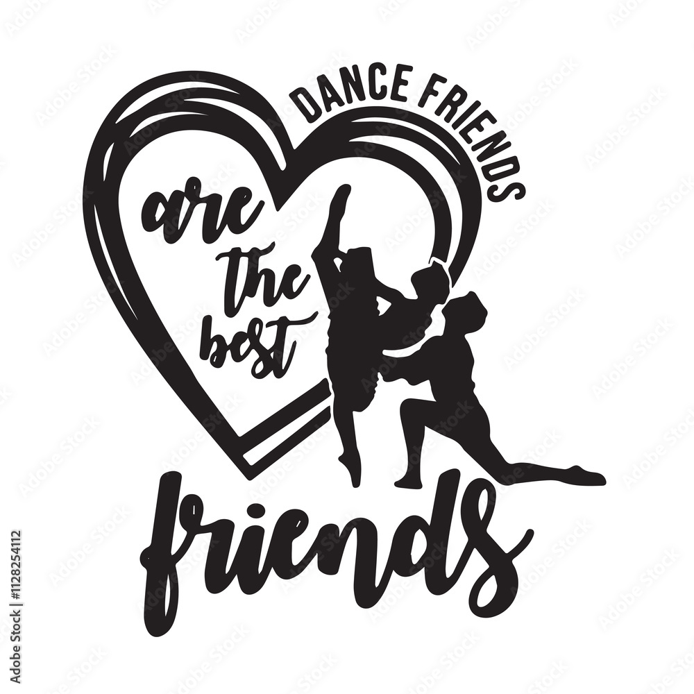dance friends are the best friends logo inspirational positive quotes ...