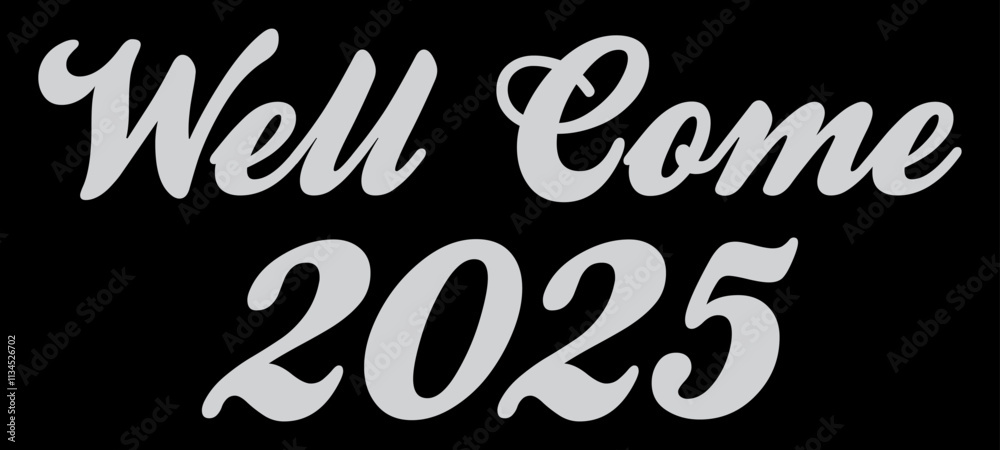 Well Come 2025 Font. Vector Illustration. Stock Vector | Adobe Stock