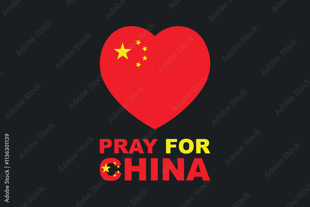 Pray for China Word with heart shape, China flag vector graphic, China ...