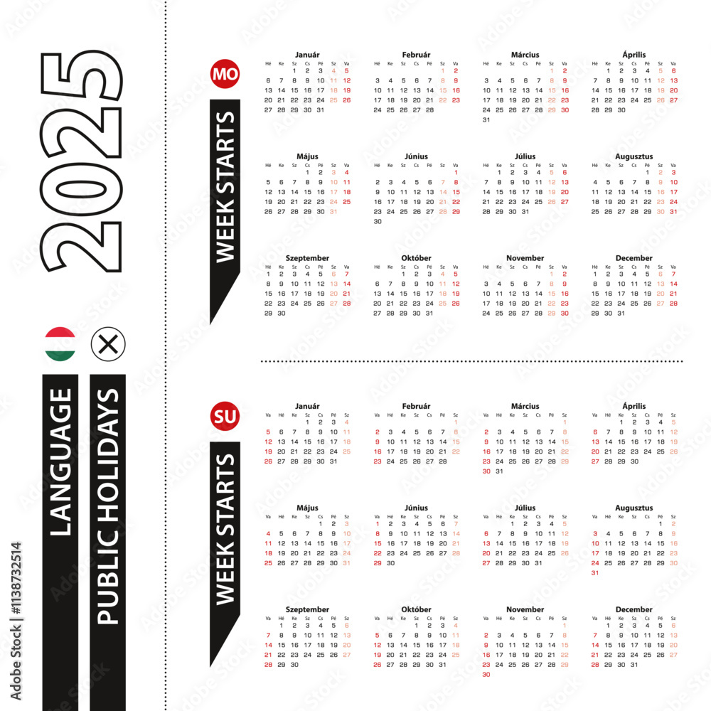 Two versions of 2025 calendar in Hungarian, week starts from Monday and ...
