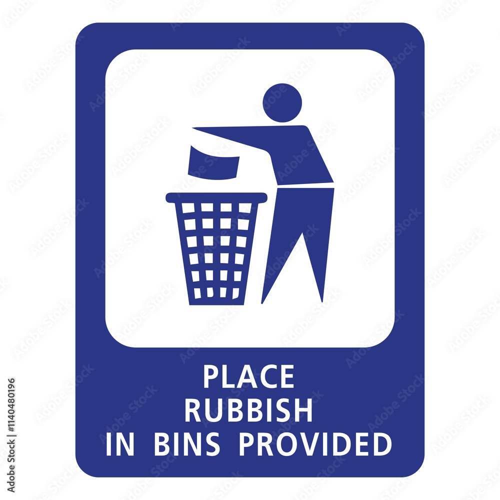 Place rubbish in bins provided sign for templates. Stock Illustration ...
