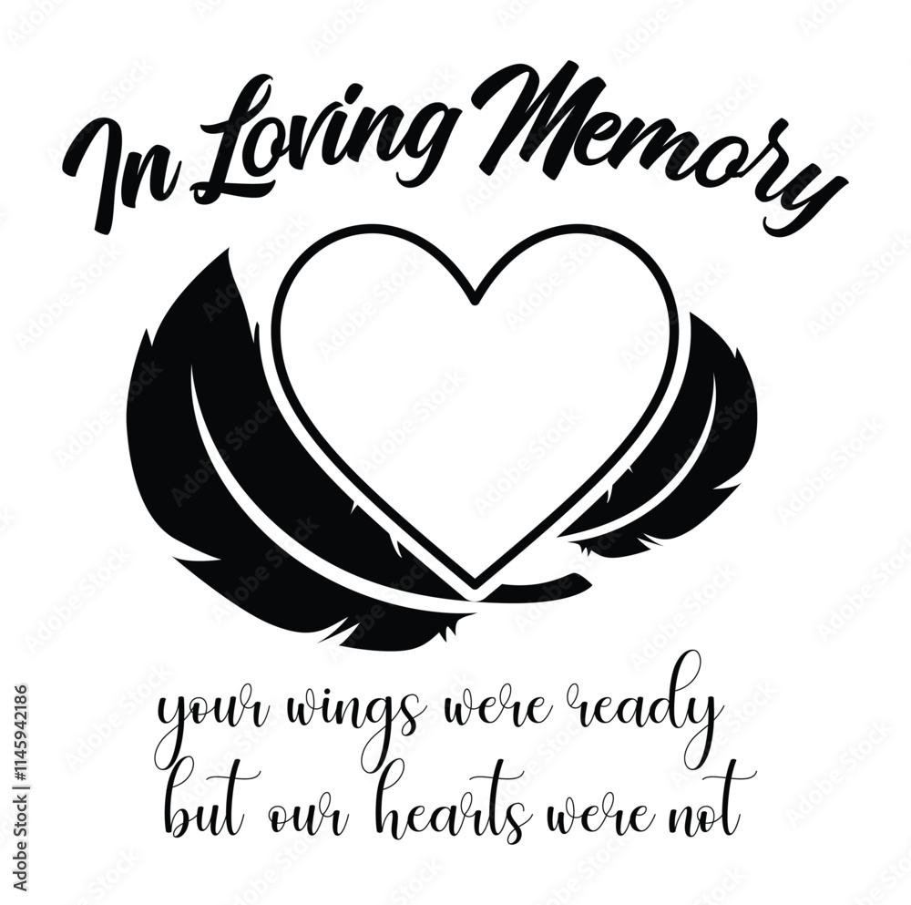In Loving Memory vector sign with heart and feathers memorial quote ...