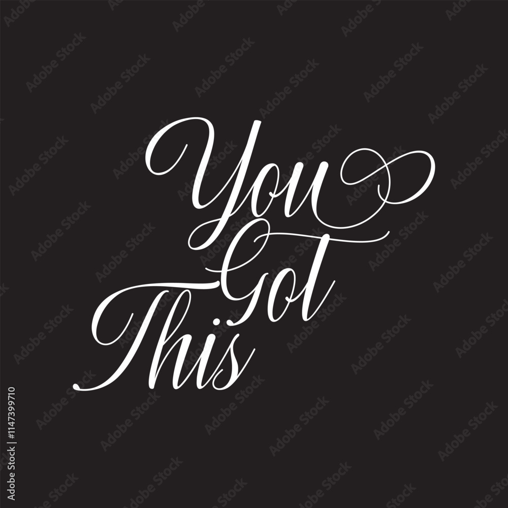 You Got This Hand-Lettered Typography – Bold and Uplifting Motivational ...