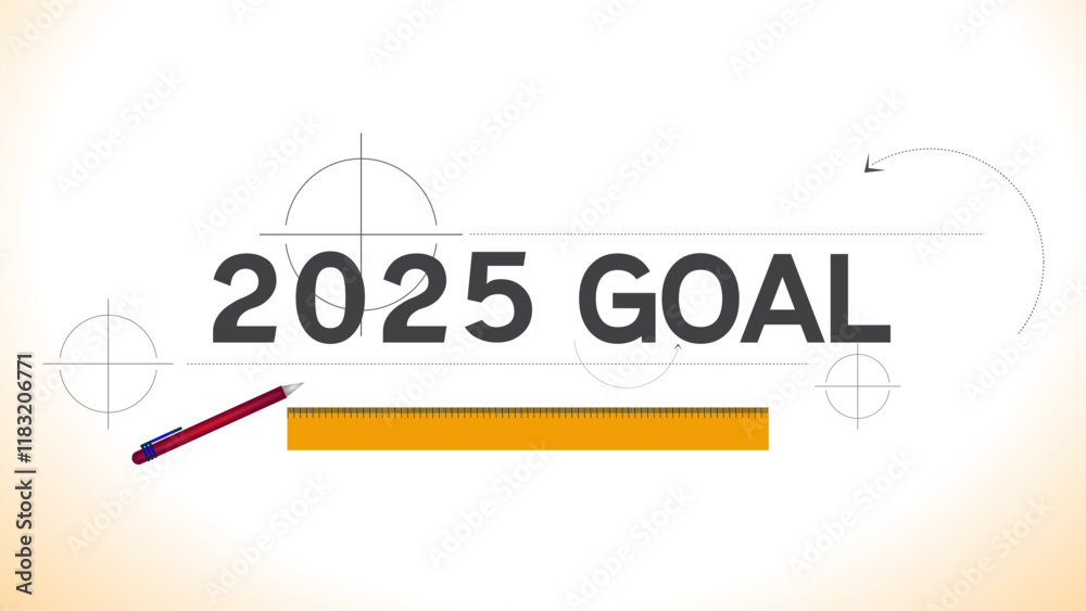 2025 goal with sketch plan on white paper with pen and rules, new ...