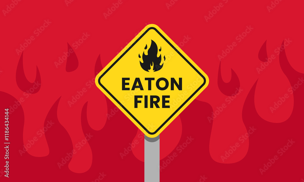 Eaton fire alert sign warning. Los Angeles wildfire warning. Wildfires ...