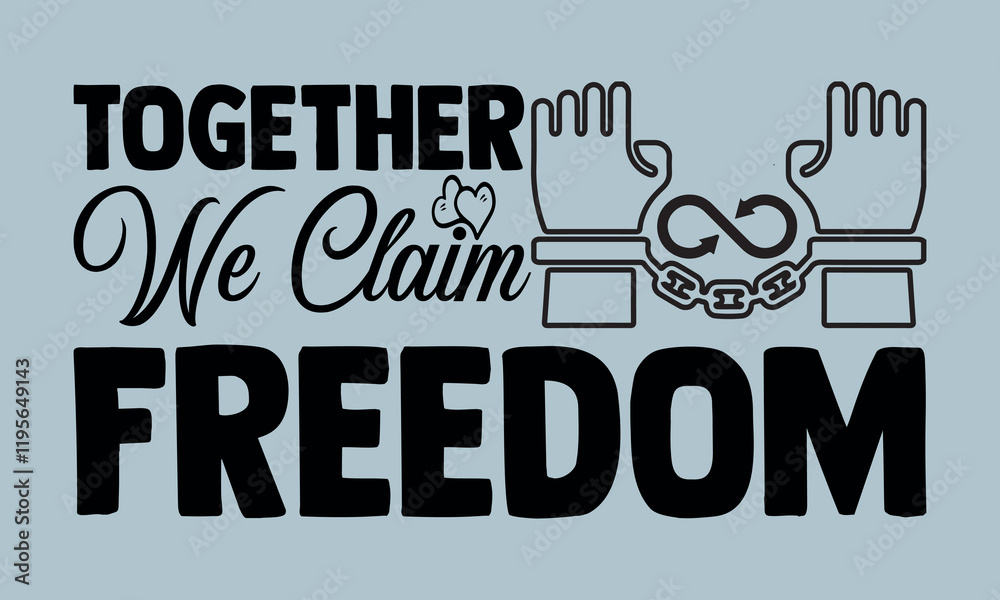 Together We Claim Freedom -Freedom Day t shirts design, Calligraphy t ...