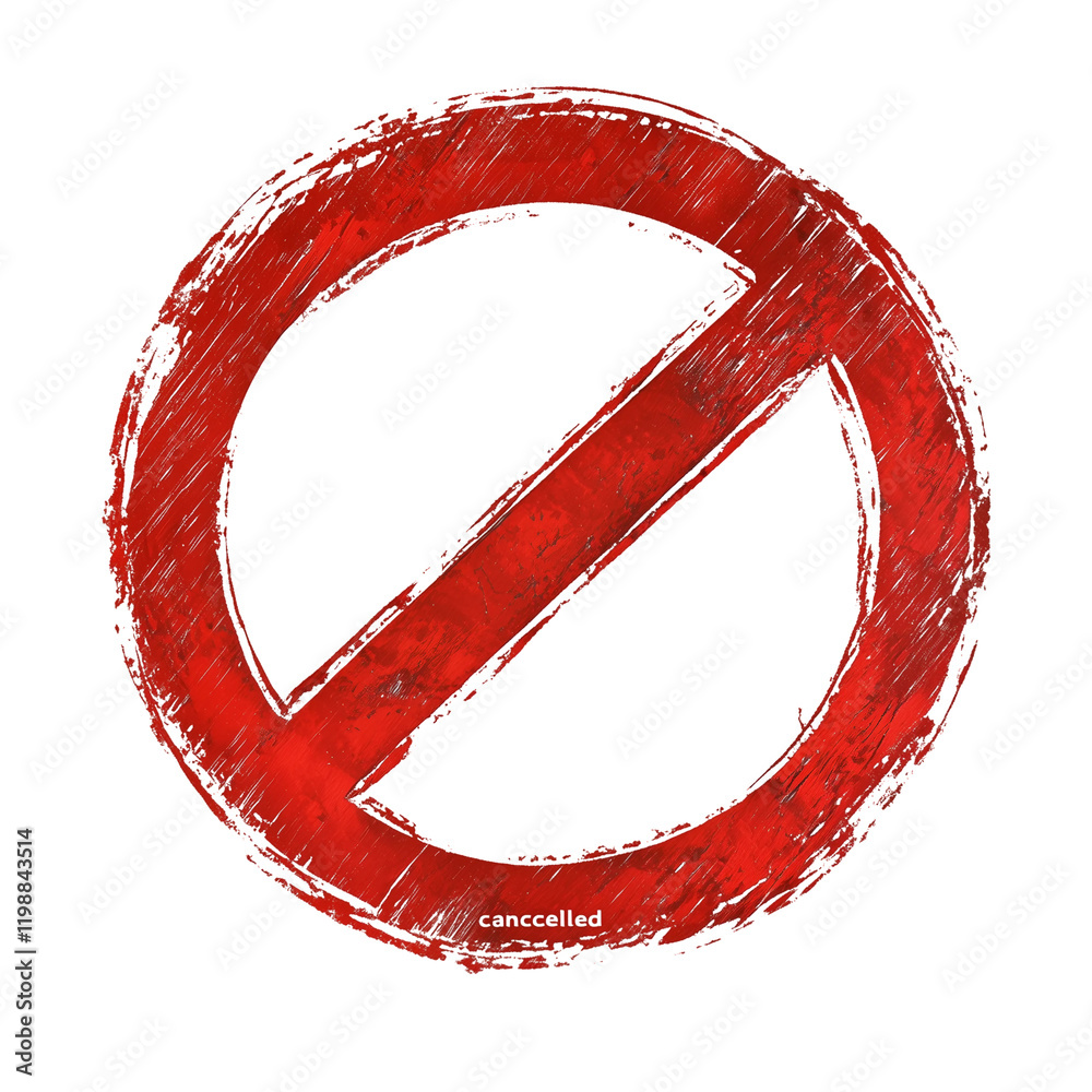 "Cancelled" symbol,illustrated circle with line through it colored red ...