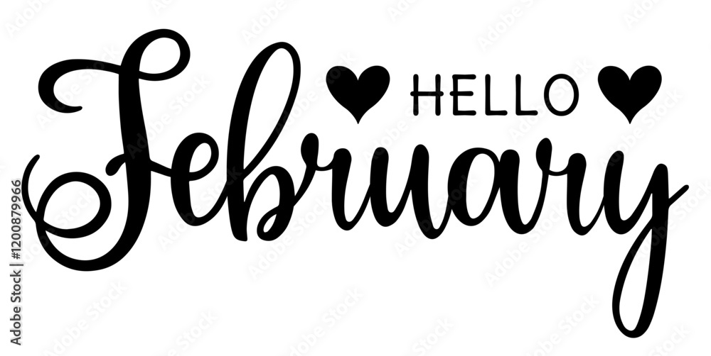 Handwritten, hello February, lettering message. February welcome quote ...