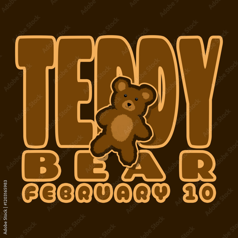 Teddy Bear Day to celebrate on February 10th. Illustration of a teddy ...