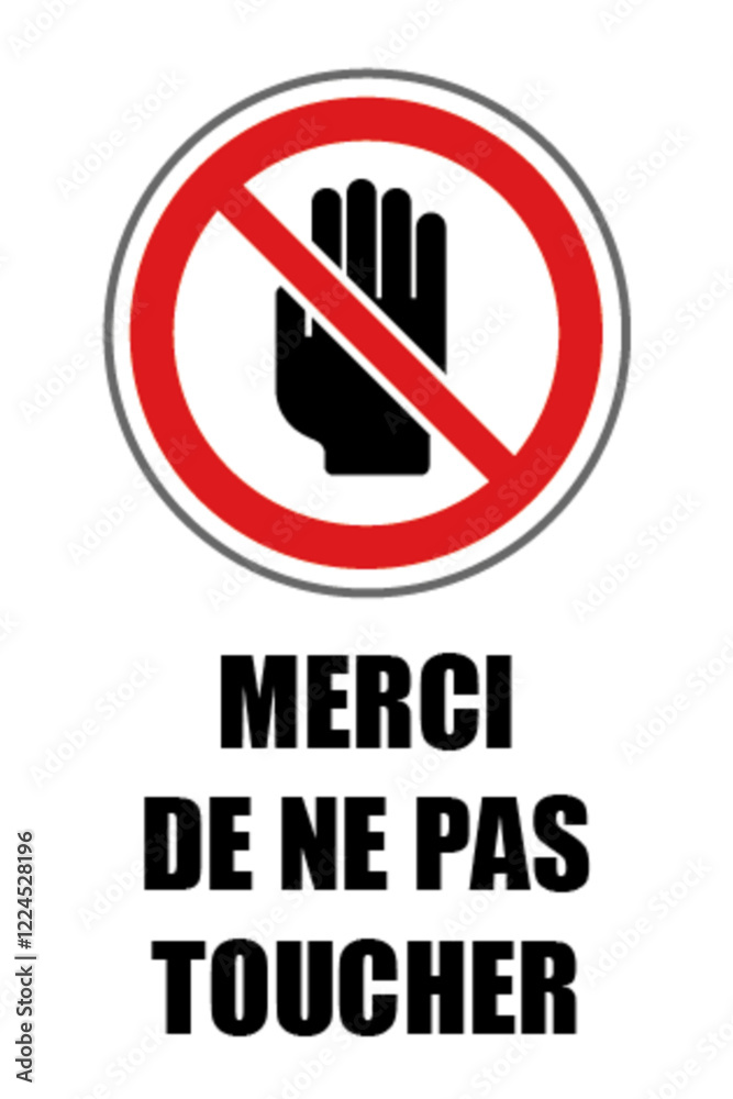 Merci de ne pas toucherpanneau, interdit, toucher, ne pas toucher ...
