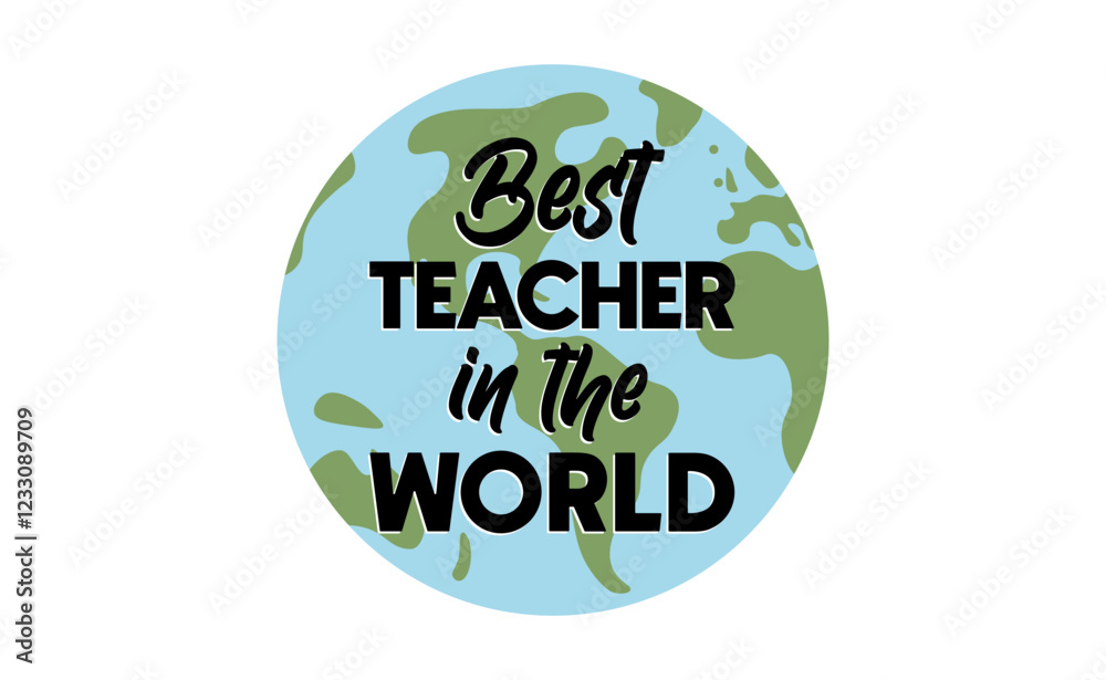 Vektor Best teacher in the world. Banner design for school professor ...