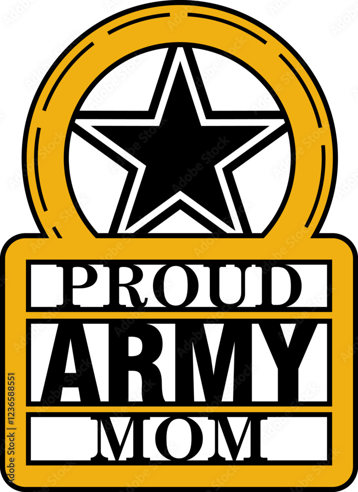 Proud Army Mom Design is a Gold and black emblem featuring a large star ...