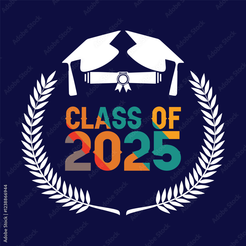 Class of 2025 typography design vector. Text for design, congratulation ...