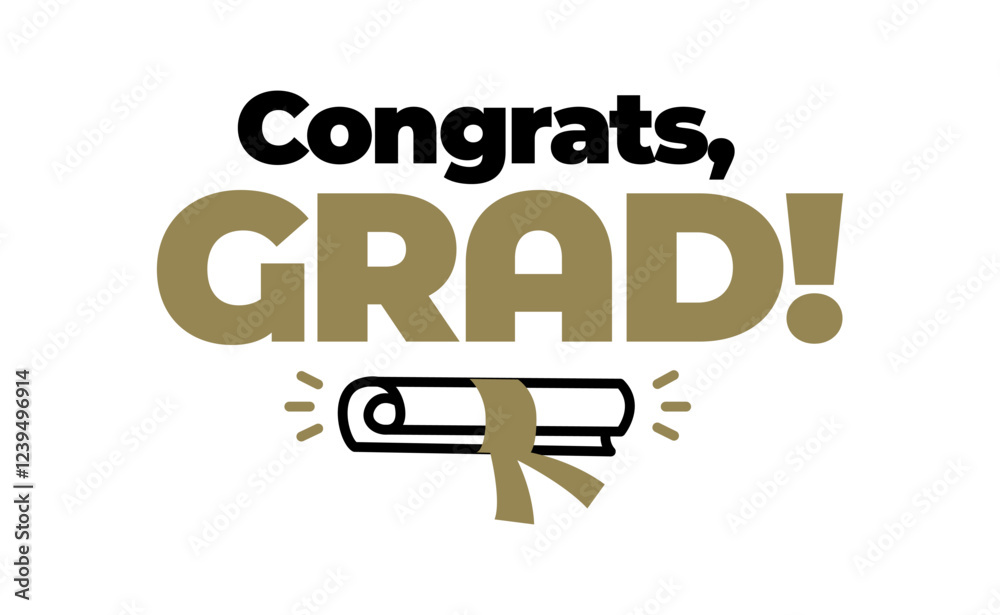 Congrats grad message with graduation diploma icon. Congratulations ...