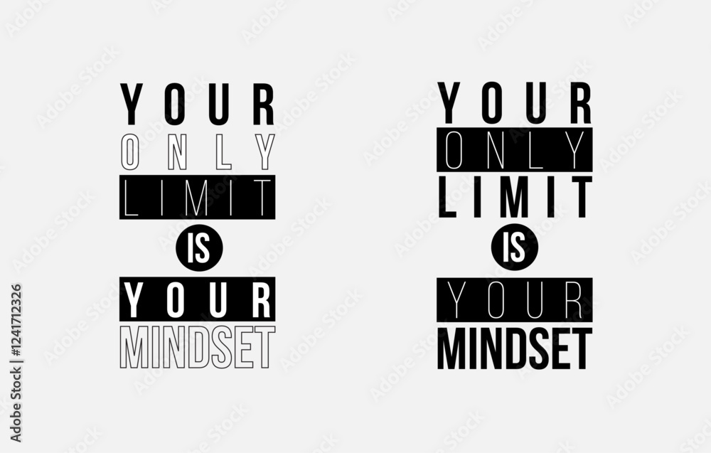 Image vectorielle Stock Motivational Quote , Your Only Limit Is Your ...