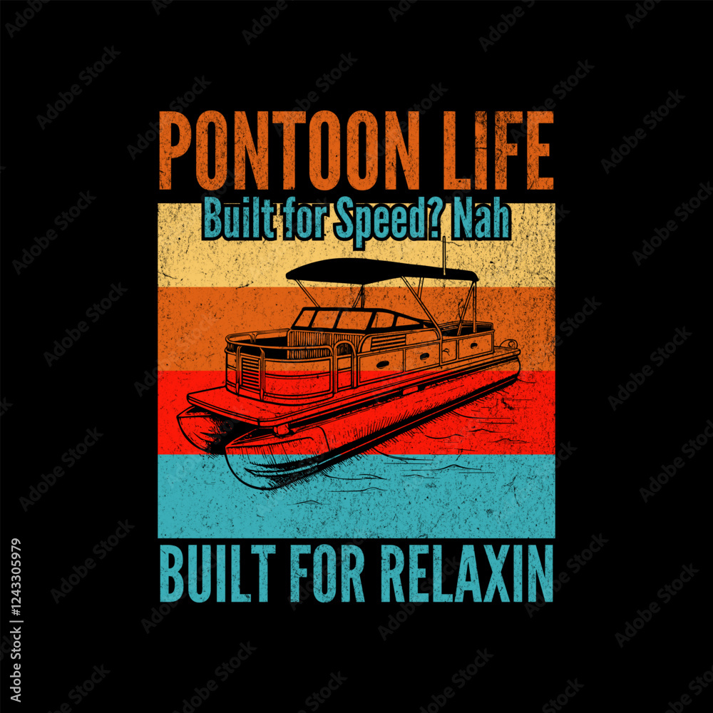Vector de Stock Pontoon Life Built For Speed? Nah Built For relaxin ...