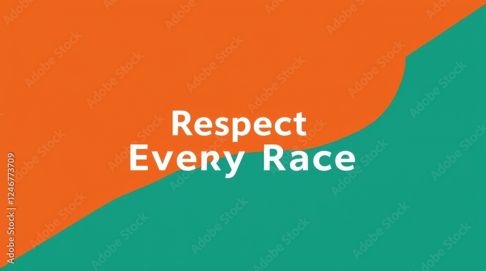 Respect Every Race slogan on colorful background for anti ...