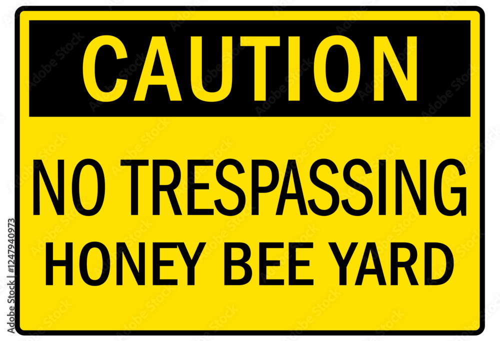 Honey bee farm safety sign no trespassing honey bee yard Stock Vector ...