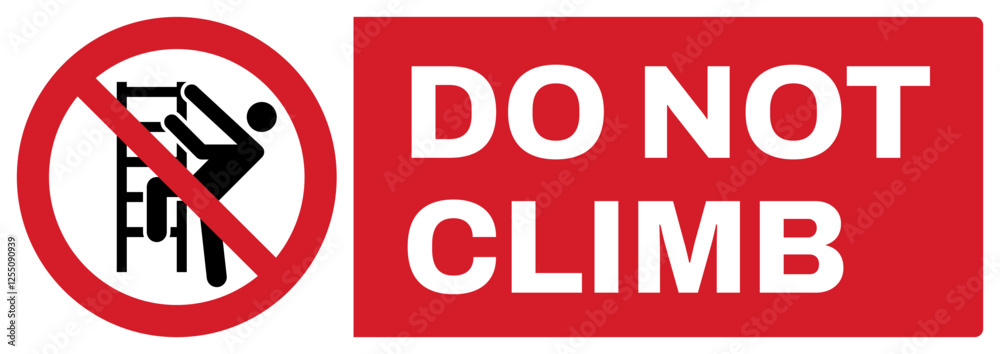 ISO prohibition safety signs uppercase text_do not climb_landscape size ...