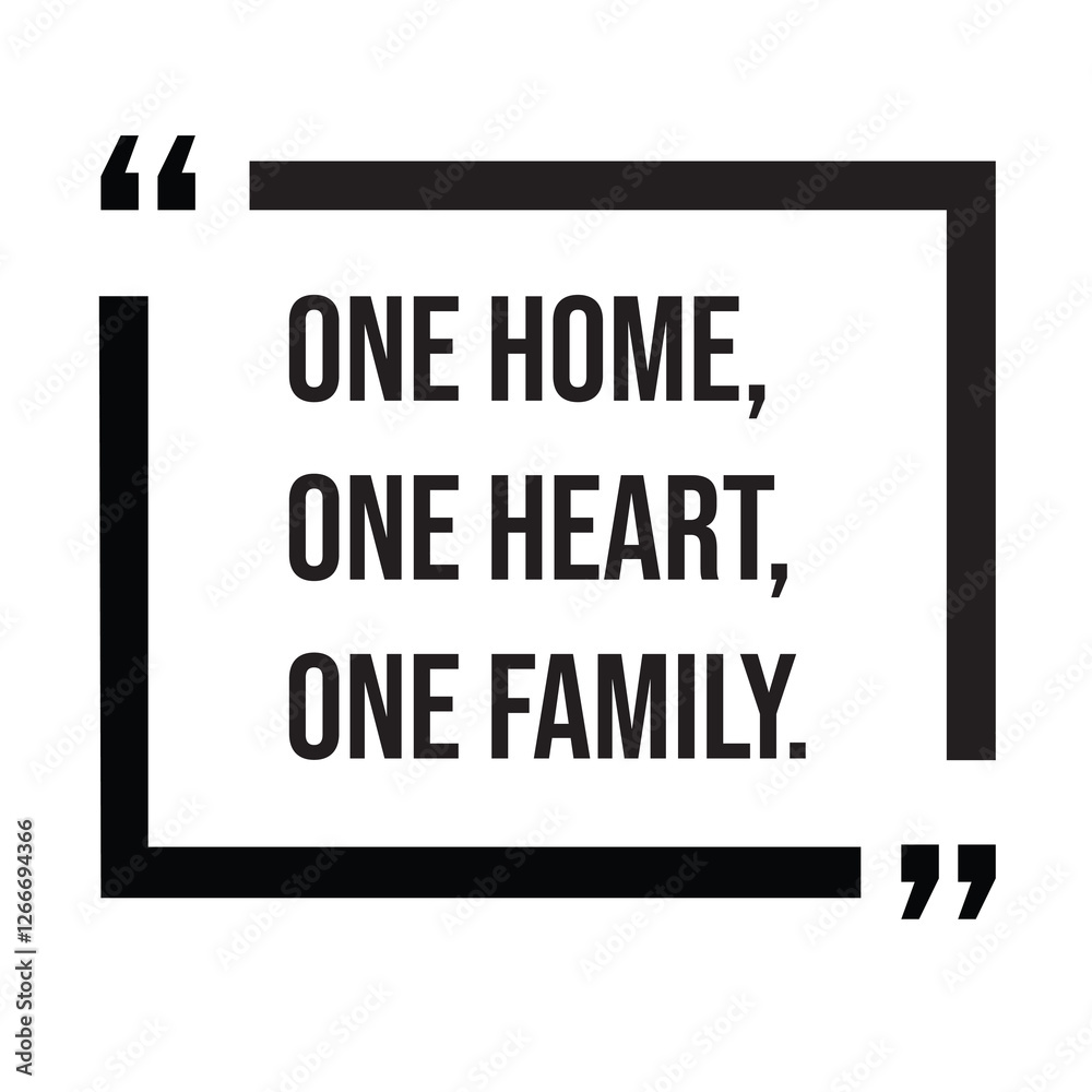 One home, one heart, one family, family rules, inspirational design ...
