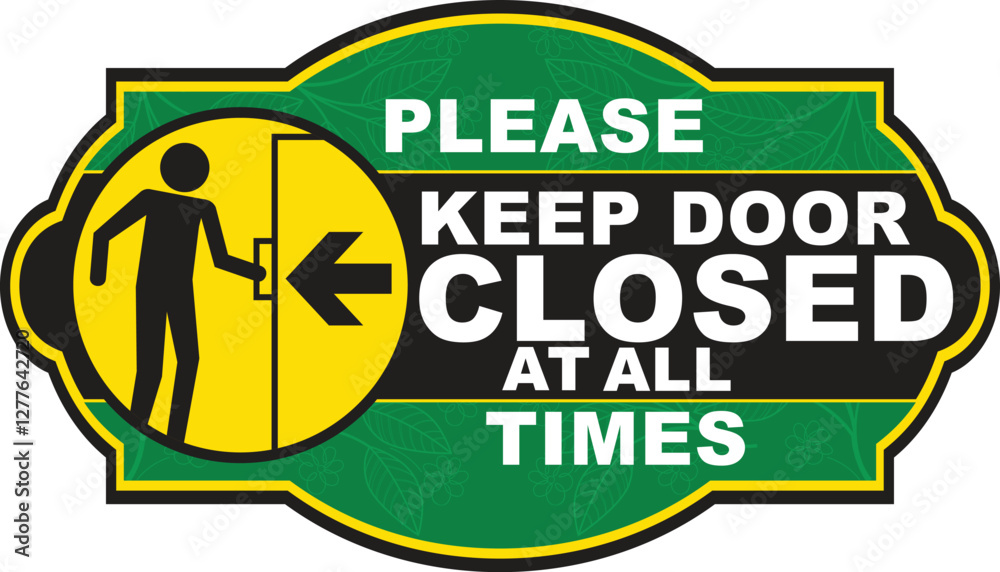 please keep door closed at all times door sign ready to use Stock ...