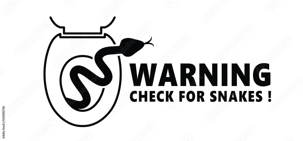 Caution check for snakes in the toilet or wc ! Stop, no snake. Warning ...