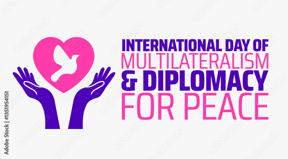 International Day of Multilateralism and Diplomacy for Peace background ...